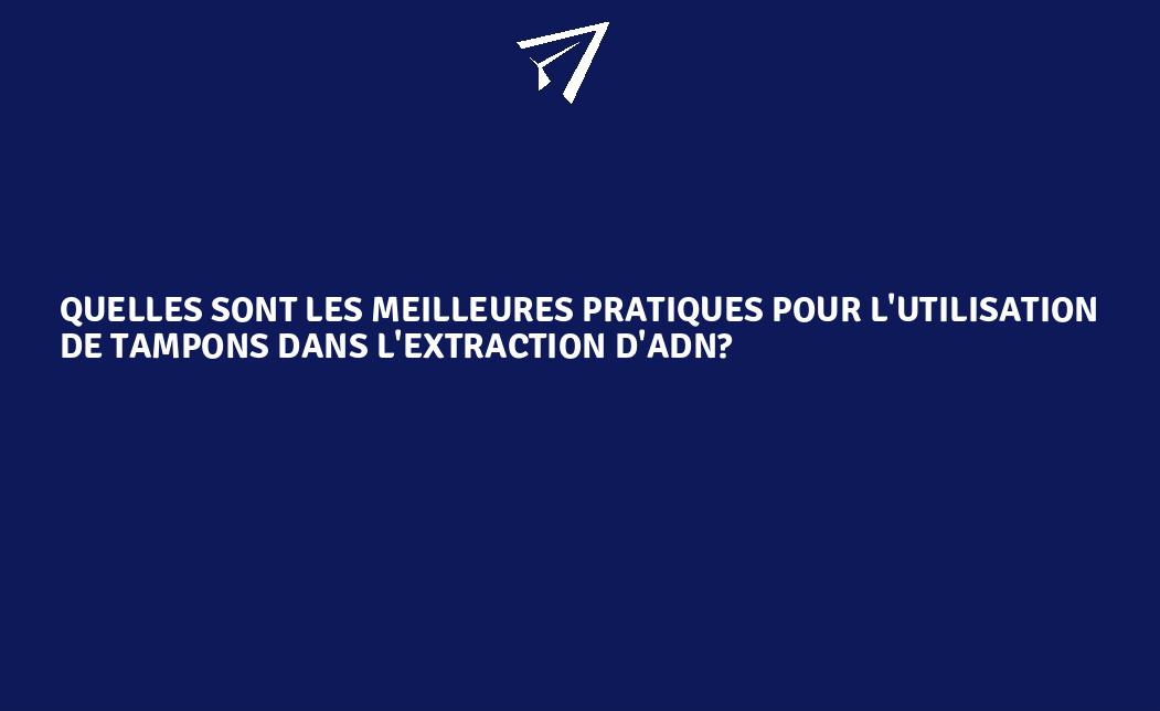 Quelles sont les meilleures pratiques pour l'utilisation de tampons ...